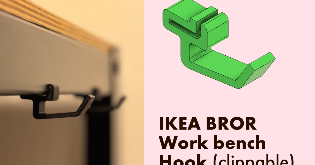 IKEA BROR Work Bench Hook (clippable) by raedically | Download free STL ...