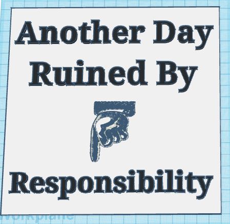 Another Day Sign by Phantom Printer | Download free STL model ...