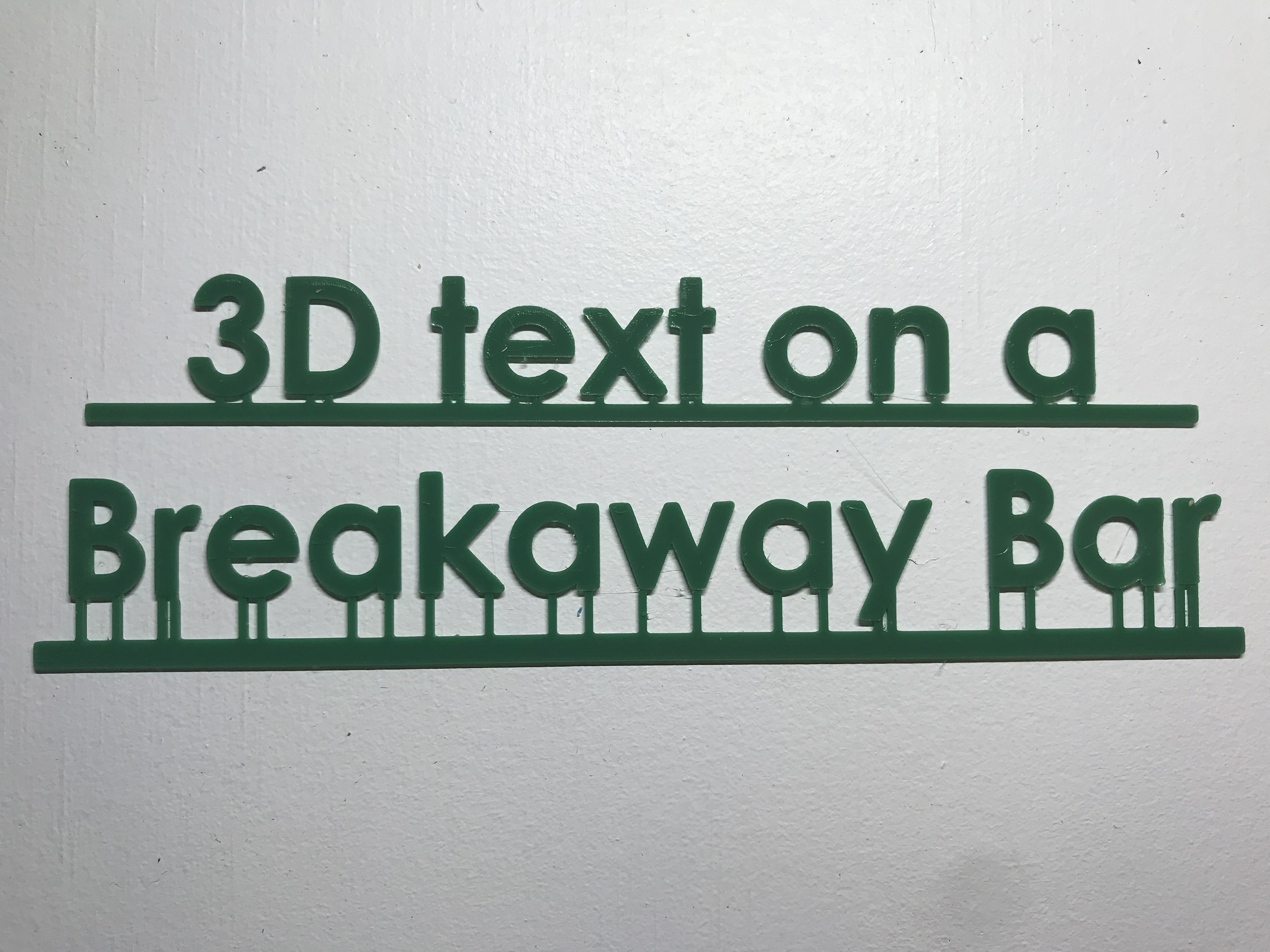 3D Text on a Breakaway Bar by AlwaysTinkering | Download free STL model ...