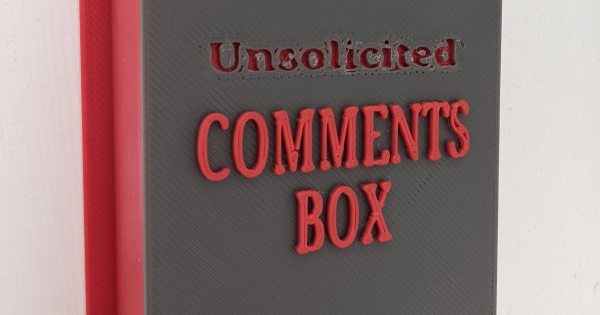 Unsolicited COMMENTS BOX by j3zm0n7e | Download free STL model ...