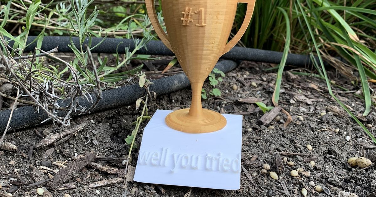 "WELL YOU TRIED" TROPHY PLANTER POT! by ATrain08 | Download free STL ...
