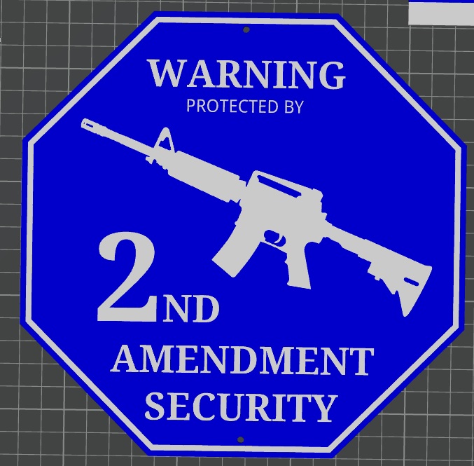 2nd Amendment Security Sign rifle Version by Fineline3DPrinting ...
