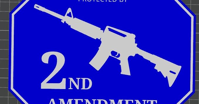 2nd Amendment Security Sign rifle Version by Fineline3DPrinting ...