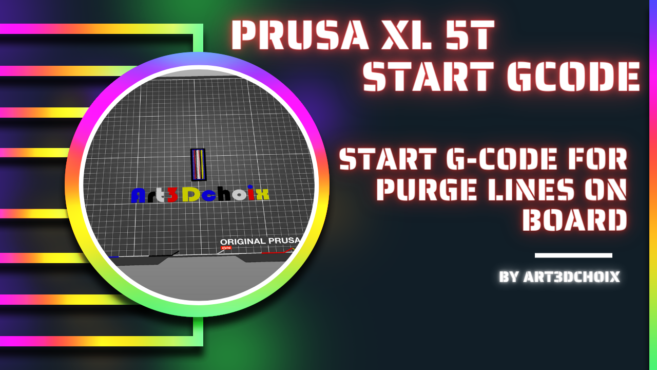 Start G-code for purge lines on board PRUSA XL 5T, Gcode pour lignes de ...