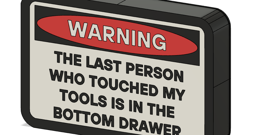 Funny Warning Sign For Tool / Workshop - Lightbox by Matt Petersen ...