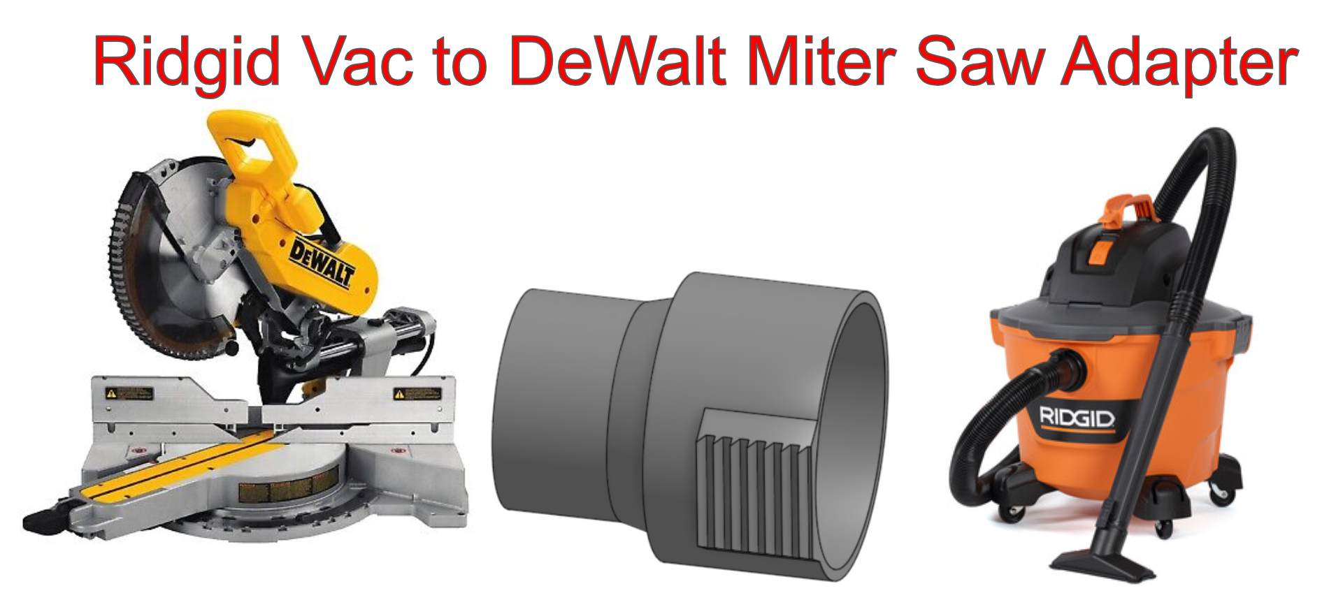 Ridgid Shop Vacuum to DeWalt Miter Saw Adapter par ShopTeacher ...