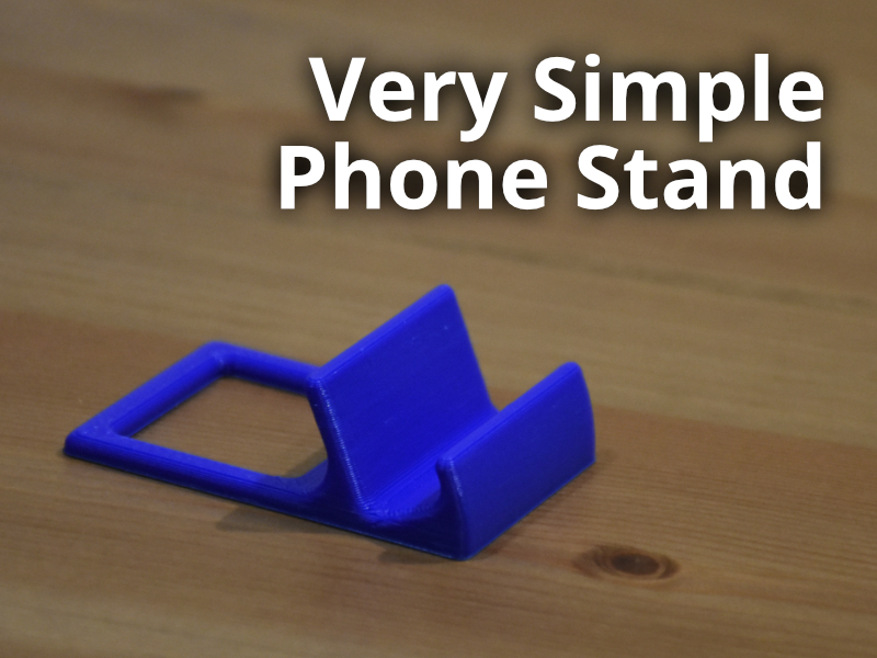 Very Simple Phone Stand by Finn | Download free STL model | Printables.com