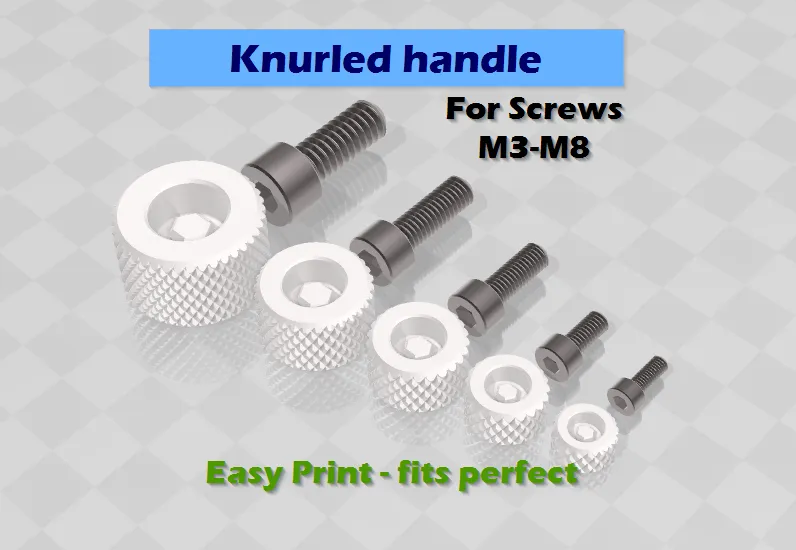 Knurled handle for Socket Head Cap Screw by BamBam Design | Download ...