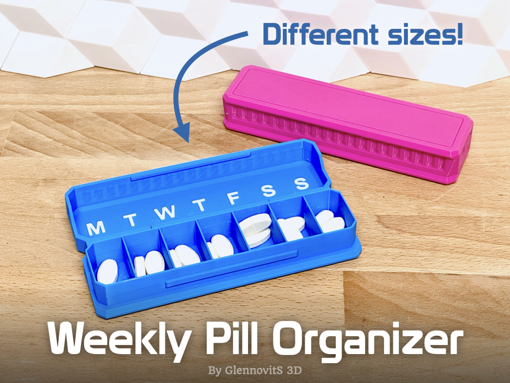 Weekly Pill Organizer (print-in-place box with snap-to-fit lid) by ...
