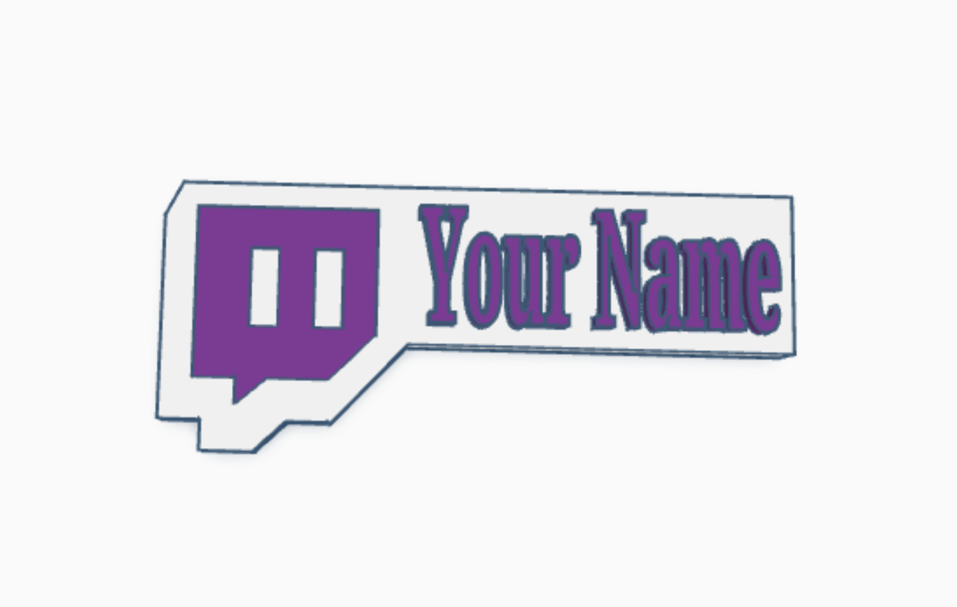 Twitch Name Plate by saracha42 | Download free STL model | Printables.com