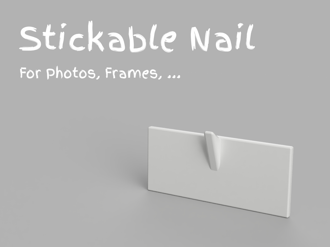 Stickable Nail by Prntmkr | Download free STL model | Printables.com