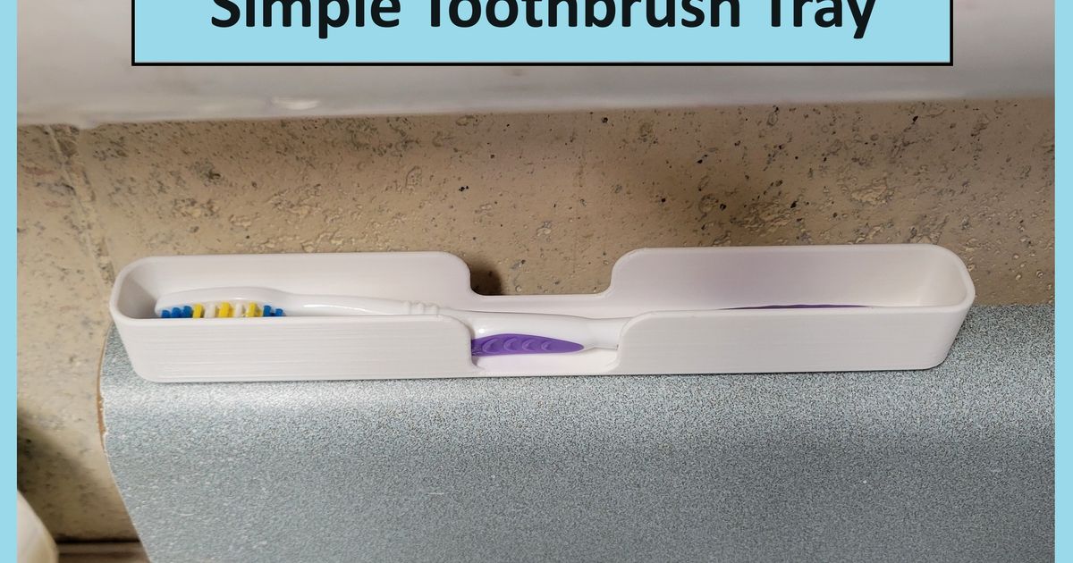 Simple Toothbrush Tray by Phil Caruso | Download free STL model ...