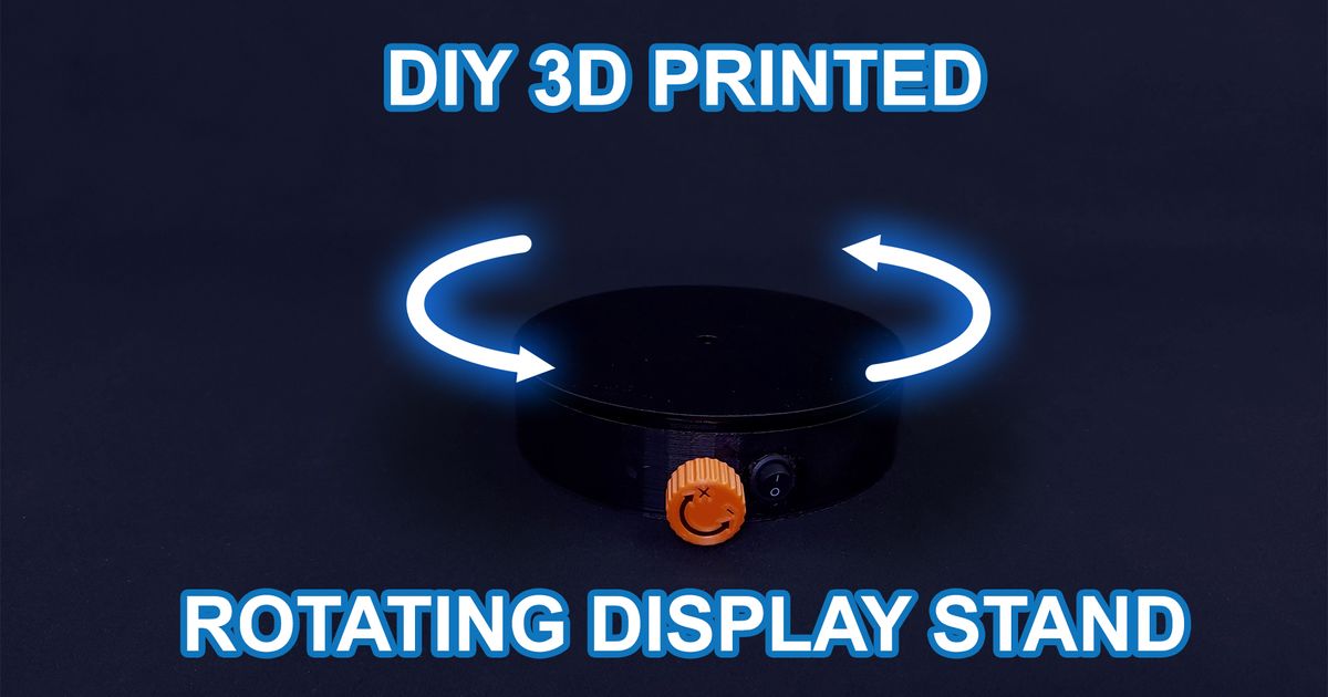 DIY 3D printed rotating display stand von Self Taught Stuff | Kostenloses STL-Modell ...