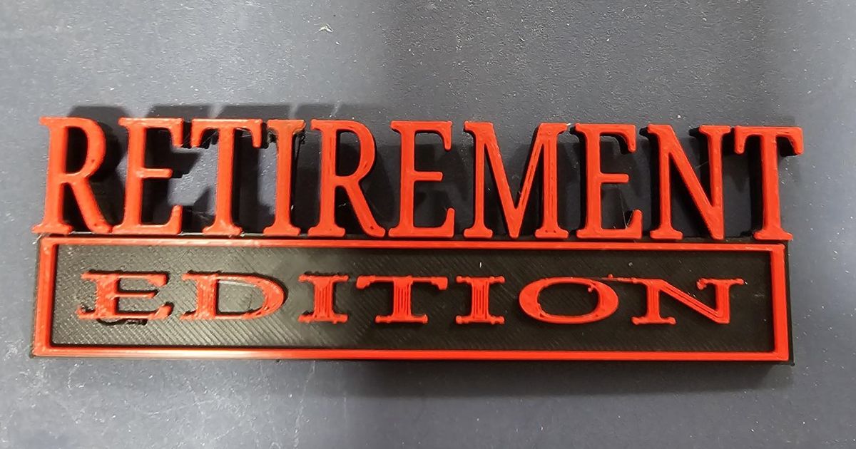 Retirement Edition Emblem by kent wilson | Download free STL model ...