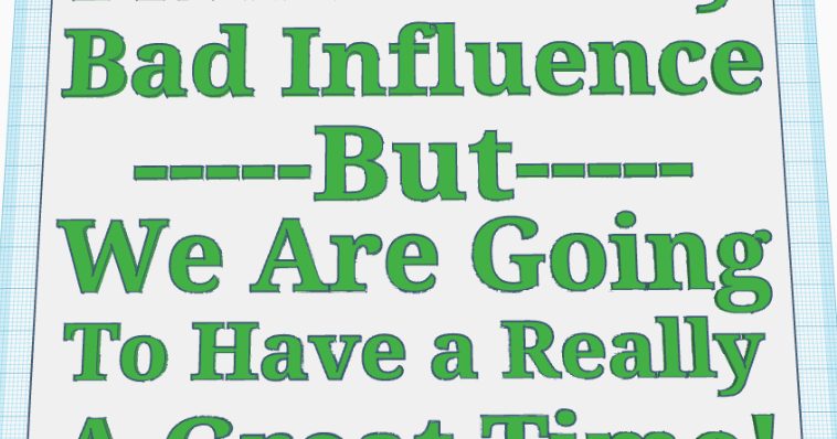 Bad Influence Sign by Phantom Printer | Download free STL model ...