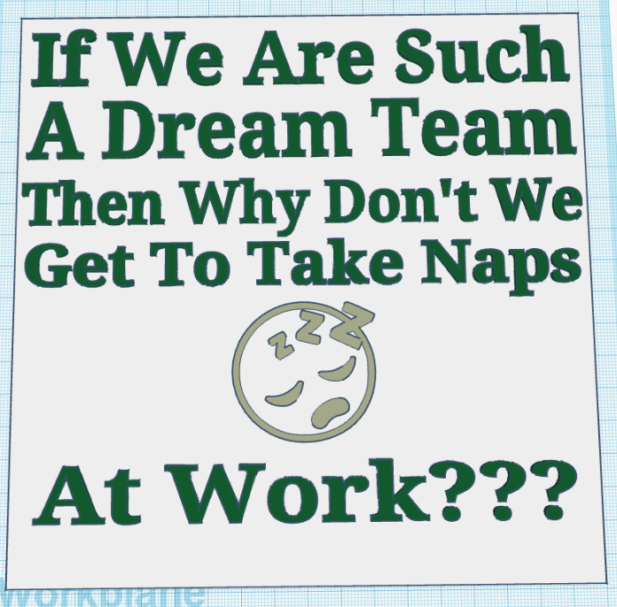 Sleepy Work Sign by Phantom Printer | Download free STL model ...