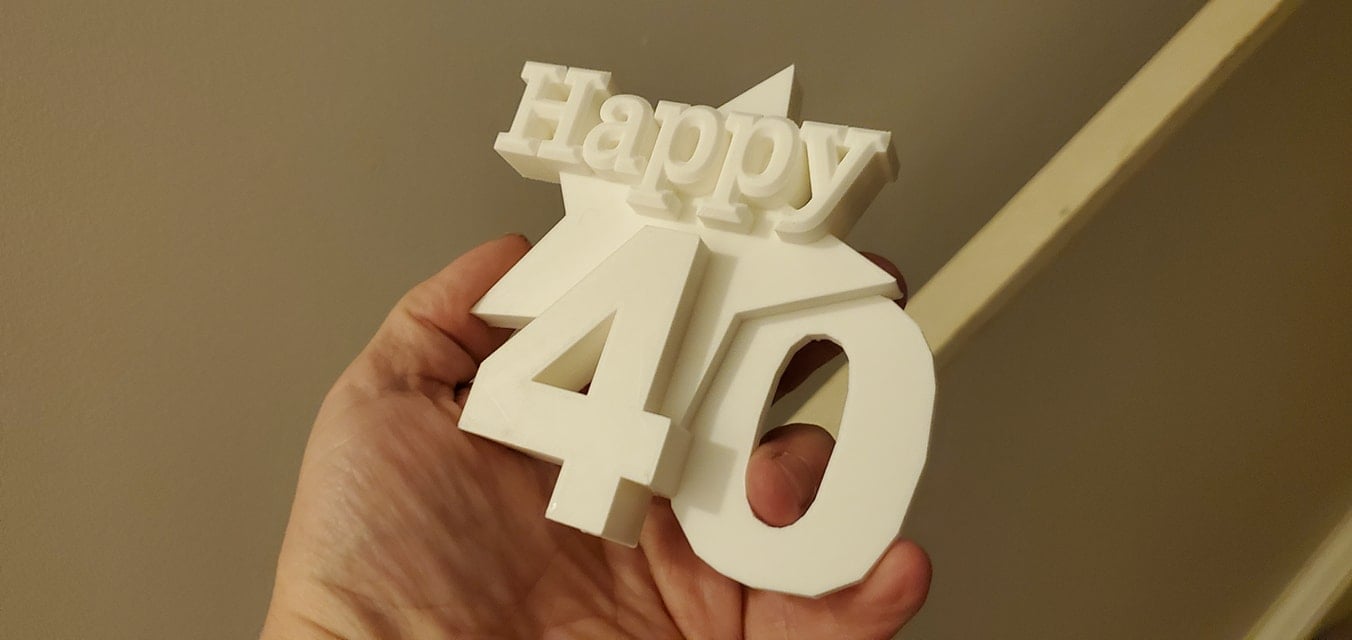 Happy 40th Birthday by cmbcomp | Download free STL model | Printables.com