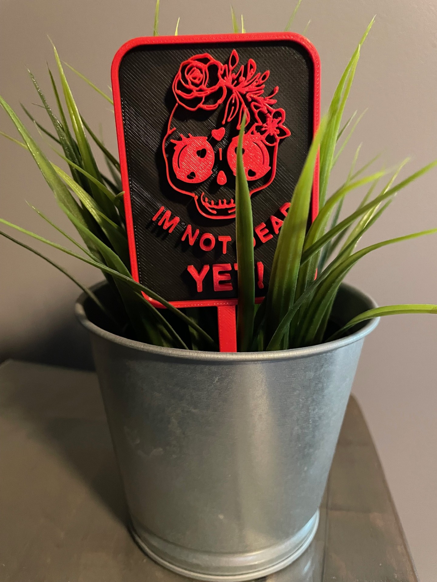 Im Not Dead Yet Plant Sign by PDFYYC | Download free STL model ...