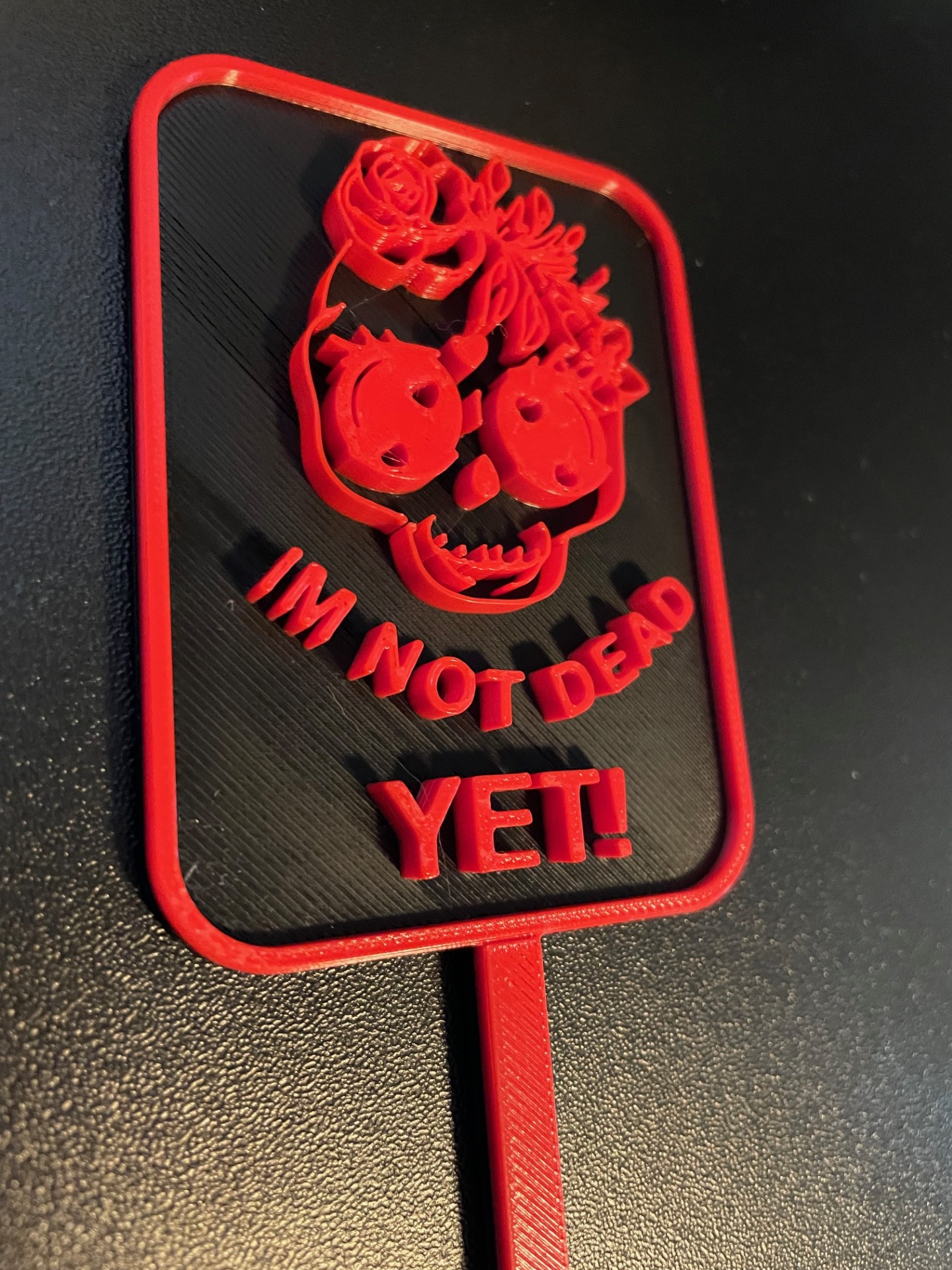 Im Not Dead Yet Plant Sign by PDFYYC | Download free STL model ...