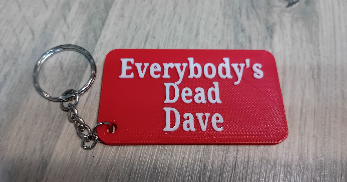 everybody's dead dave by Theresa | Download free STL model | Printables.com