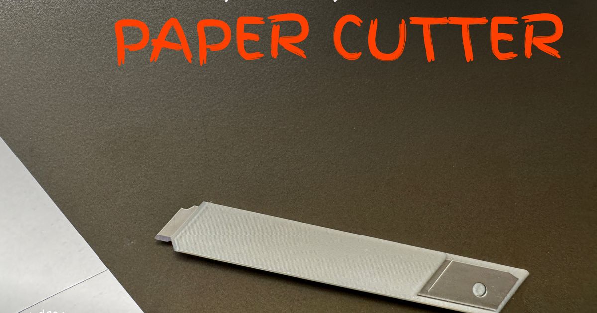 Super simple minimalistic PAPER CUTTER by Prntmkr | Download free STL ...
