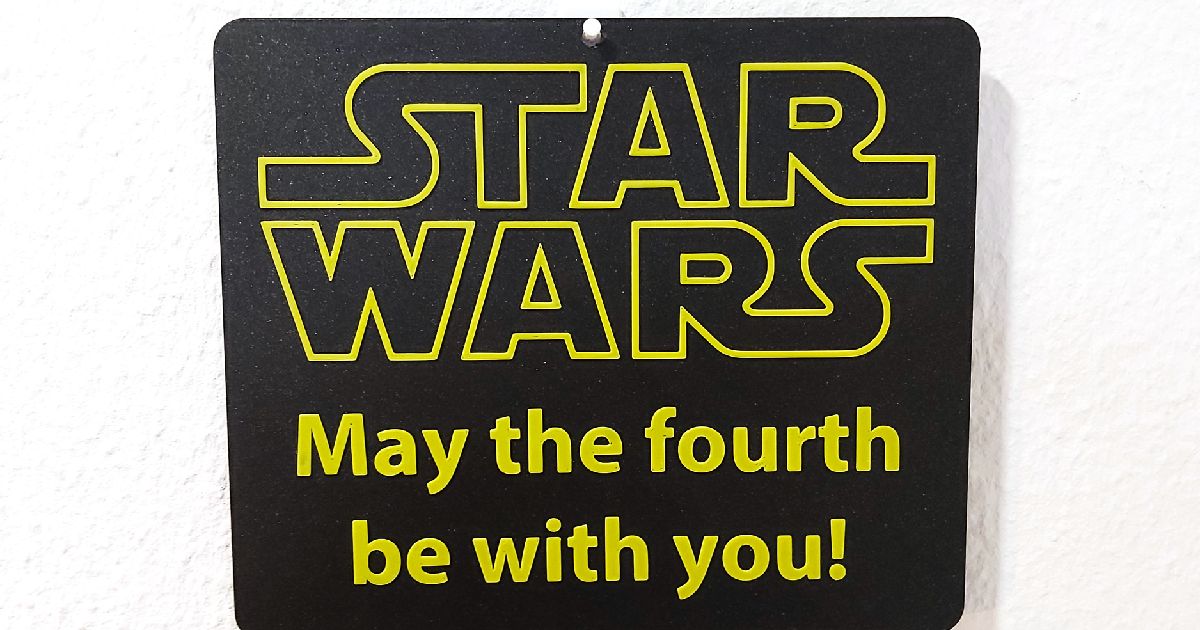 Star Wars: May the fourth be with you by gskollnau | Download free STL ...