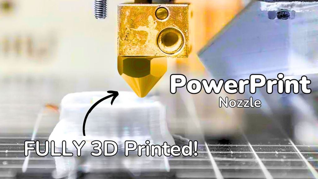 PowerPrint Nozzle - Fully 3D Printed Nozzle! by 3DM Prints | Download ...