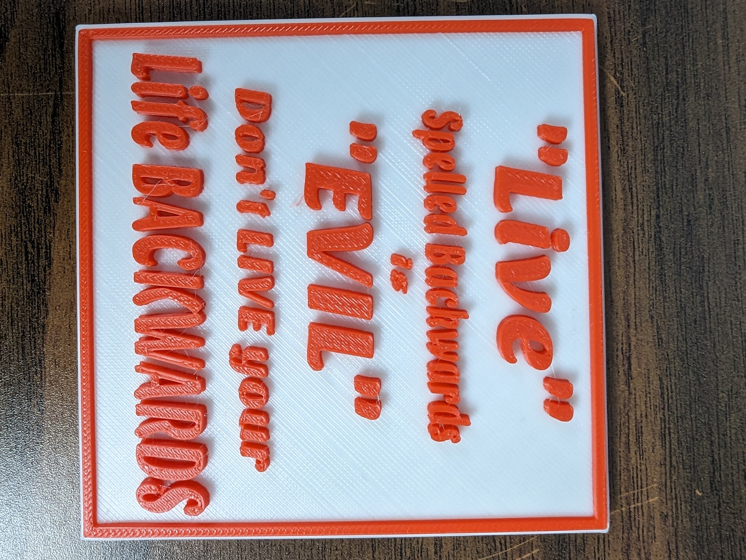 Live backwards is evil Sign by WildCanadian | Download free STL model ...