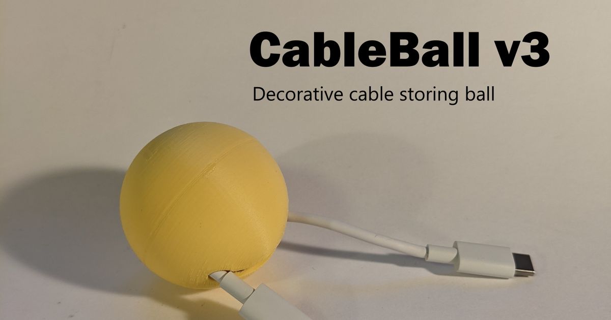 CableBall v3 by Jan3ku | Download free STL model | Printables.com