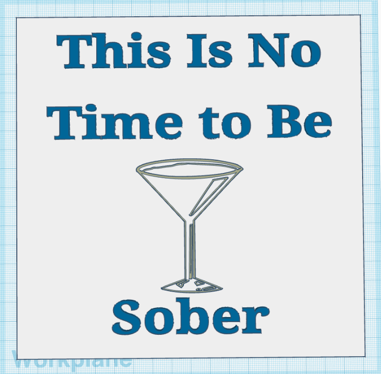 Sober Sign by Phantom Printer | Download free STL model | Printables.com