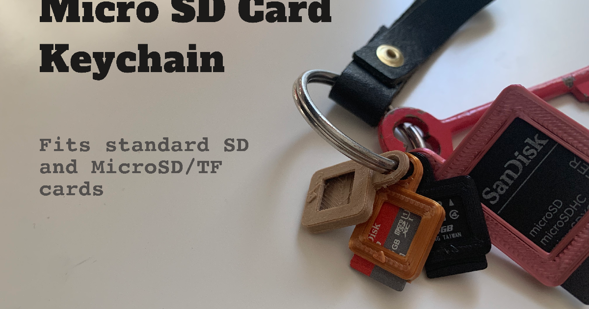 Micro SD Card Keychain by 3D Printing Enjoyer | Download free STL model ...