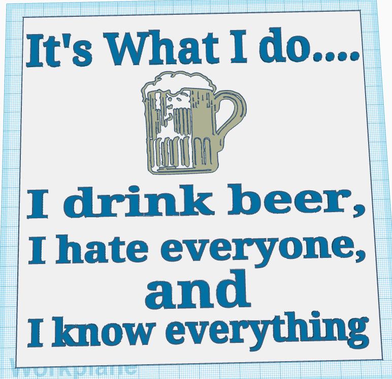 It's What I Do Sign by Phantom Printer | Download free STL model ...