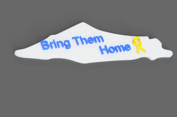BRING THEM HOME NOW by haimbilia | Download free STL model | Printables.com