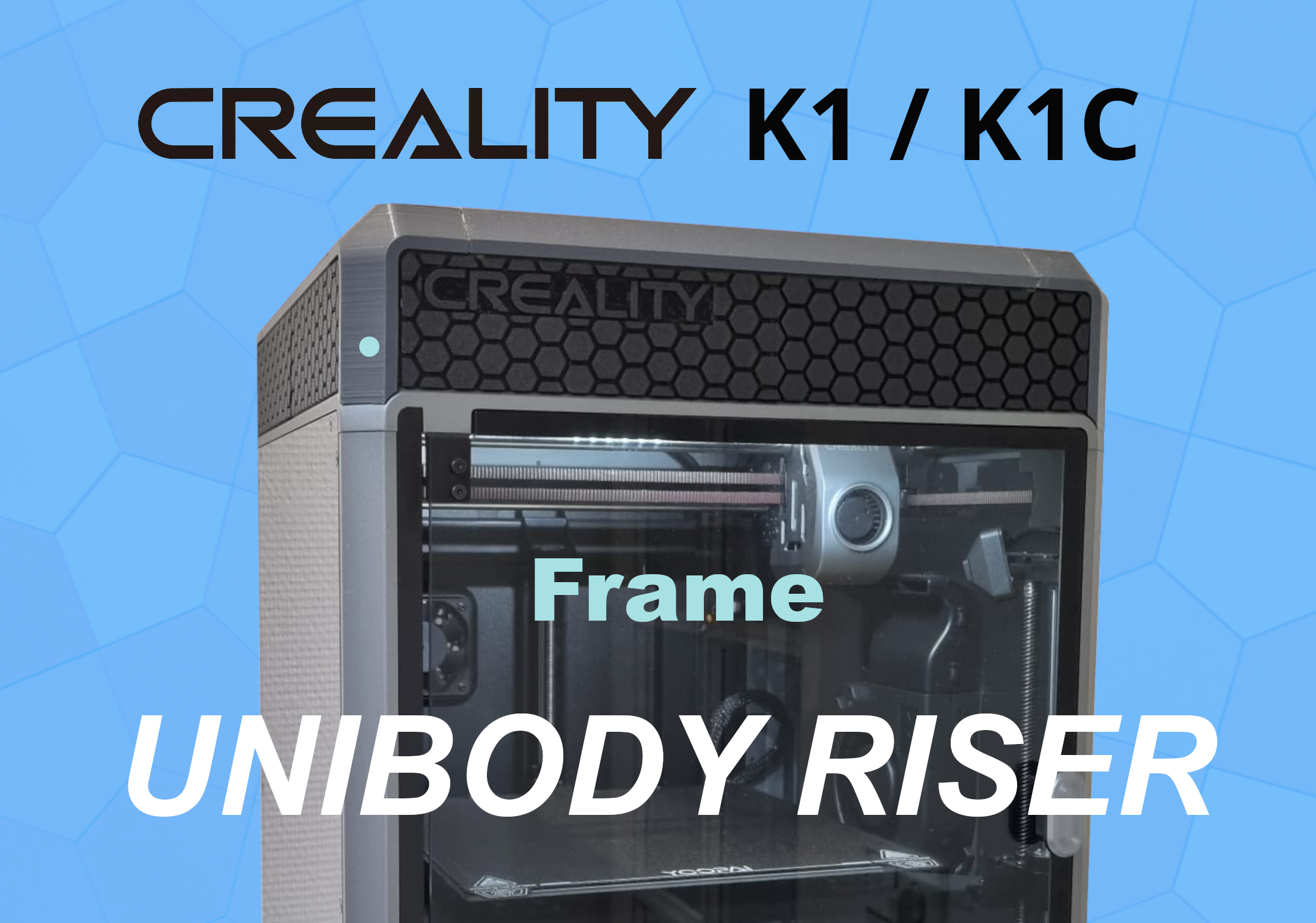 Creality K1 / K1C Unibody Riser Frame by BlenderRender | Download free ...