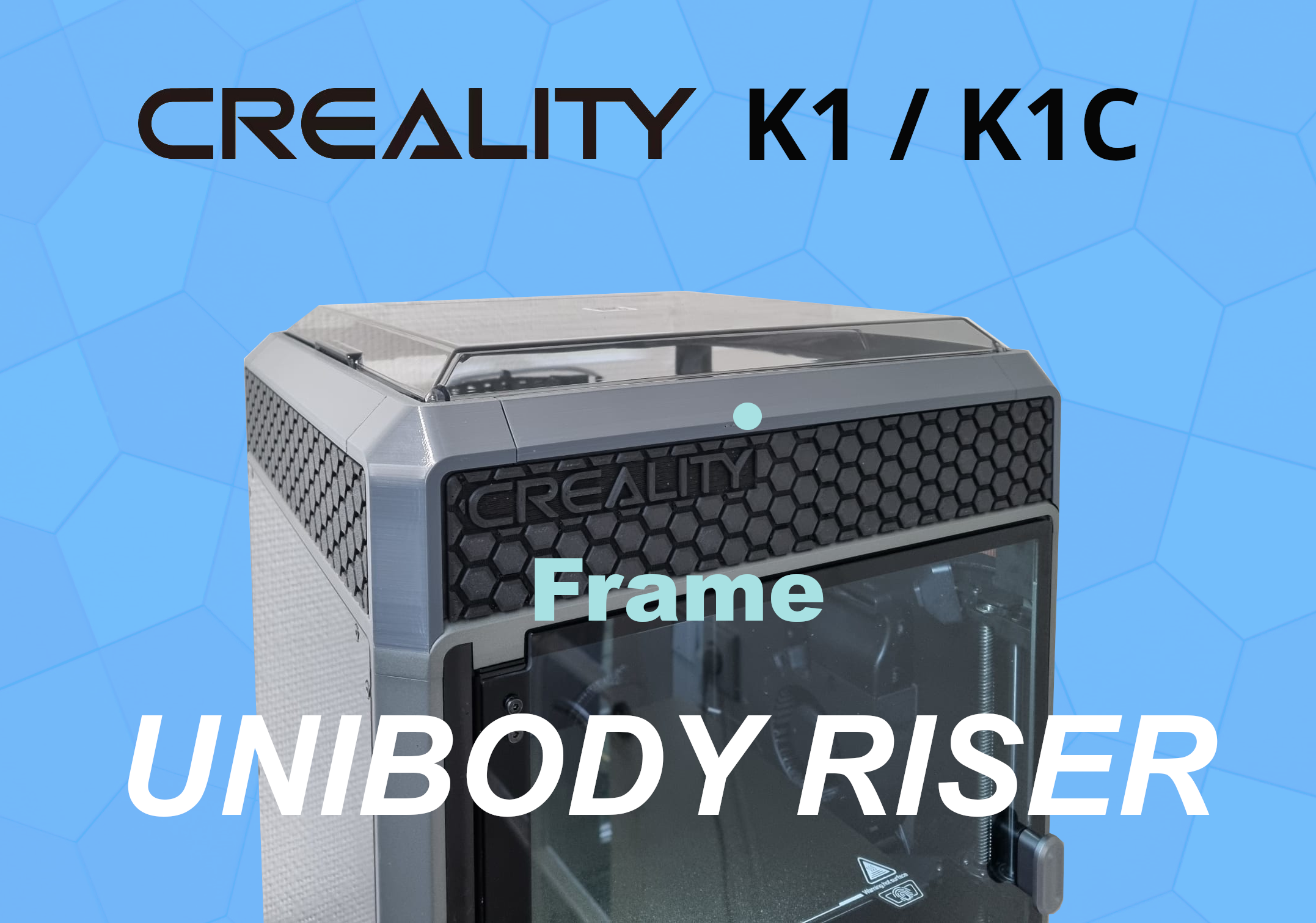 Creality K1 / K1C Unibody Riser Frame by BlenderRender | Download free STL model | Printables.com