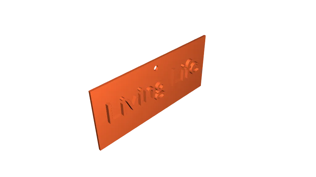 Living Life Sign by James Games | Download free STL model | Printables.com
