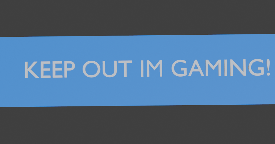 Keep Out Im Gaming Sign by James Games | Download free STL model ...