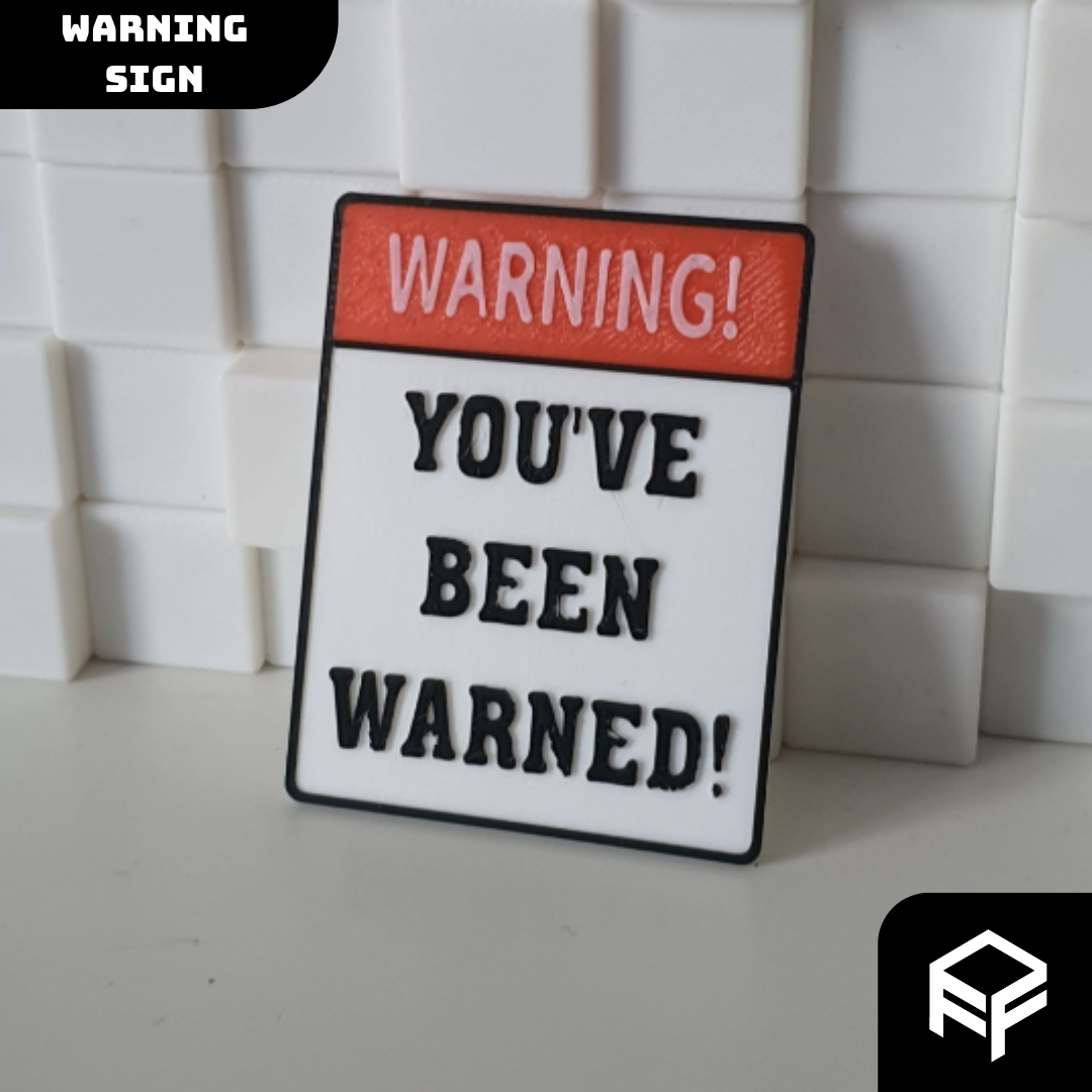 Warning funny sign by FF3D Makes | Download free STL model | Printables.com