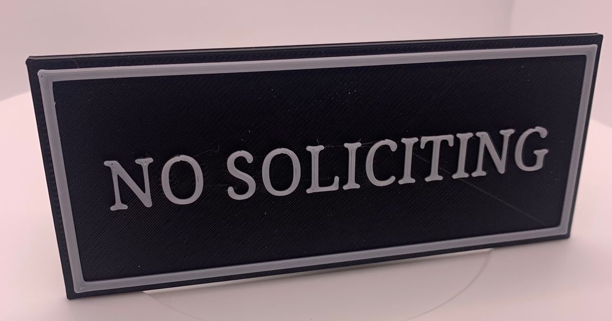 No Soliciting Sign by AJFiredog | Download free STL model | Printables.com