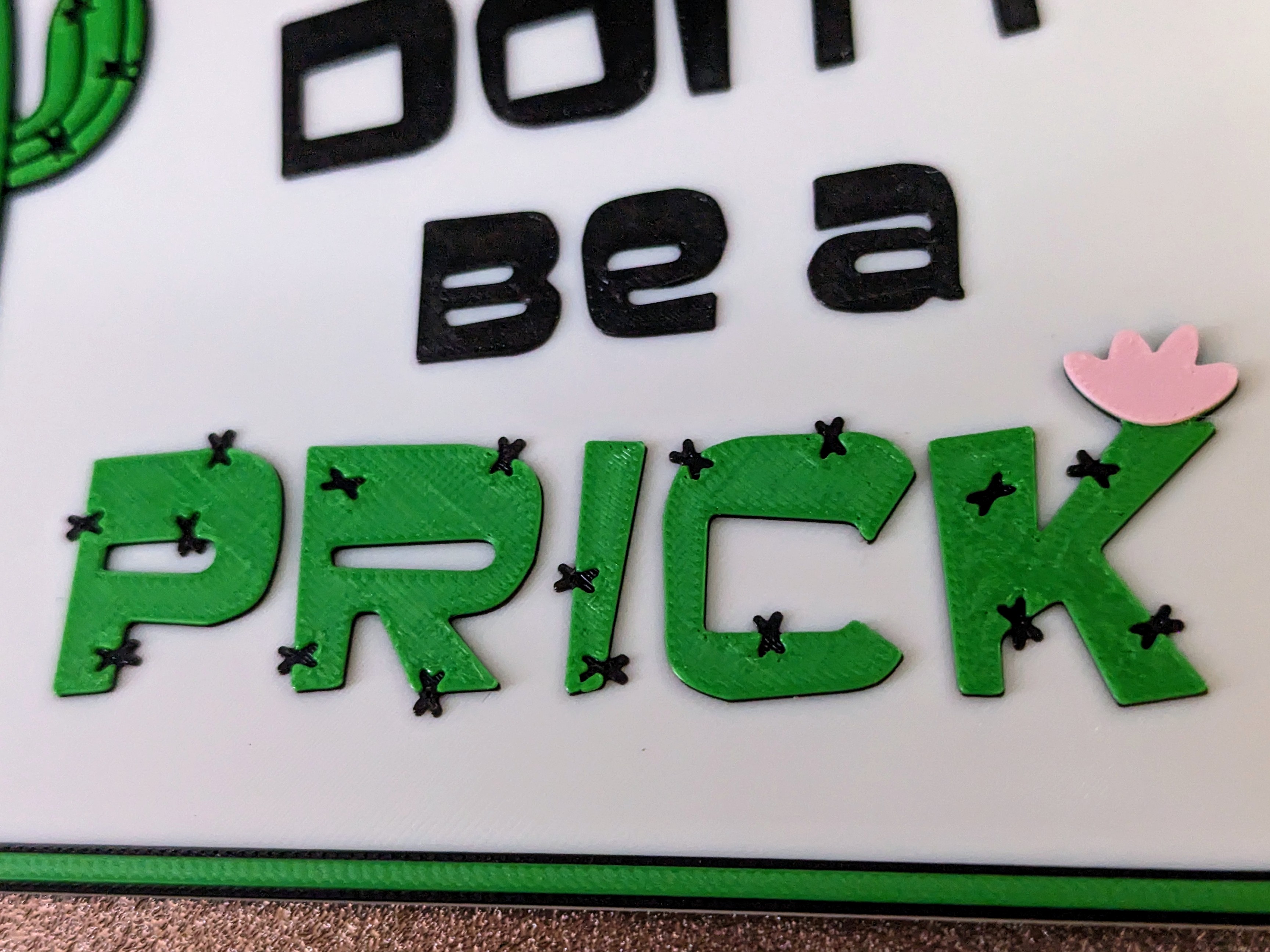 Don't be a Prick | Cactus Sign by Grandpa 3DPrints | Download free STL ...