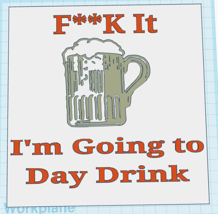 Day Drinking Sign by Phantom Printer | Download free STL model ...