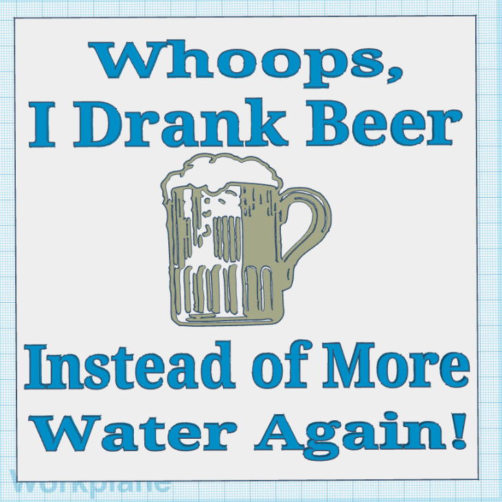 Beer Instead of Water Sign by Phantom Printer | Download free STL model ...