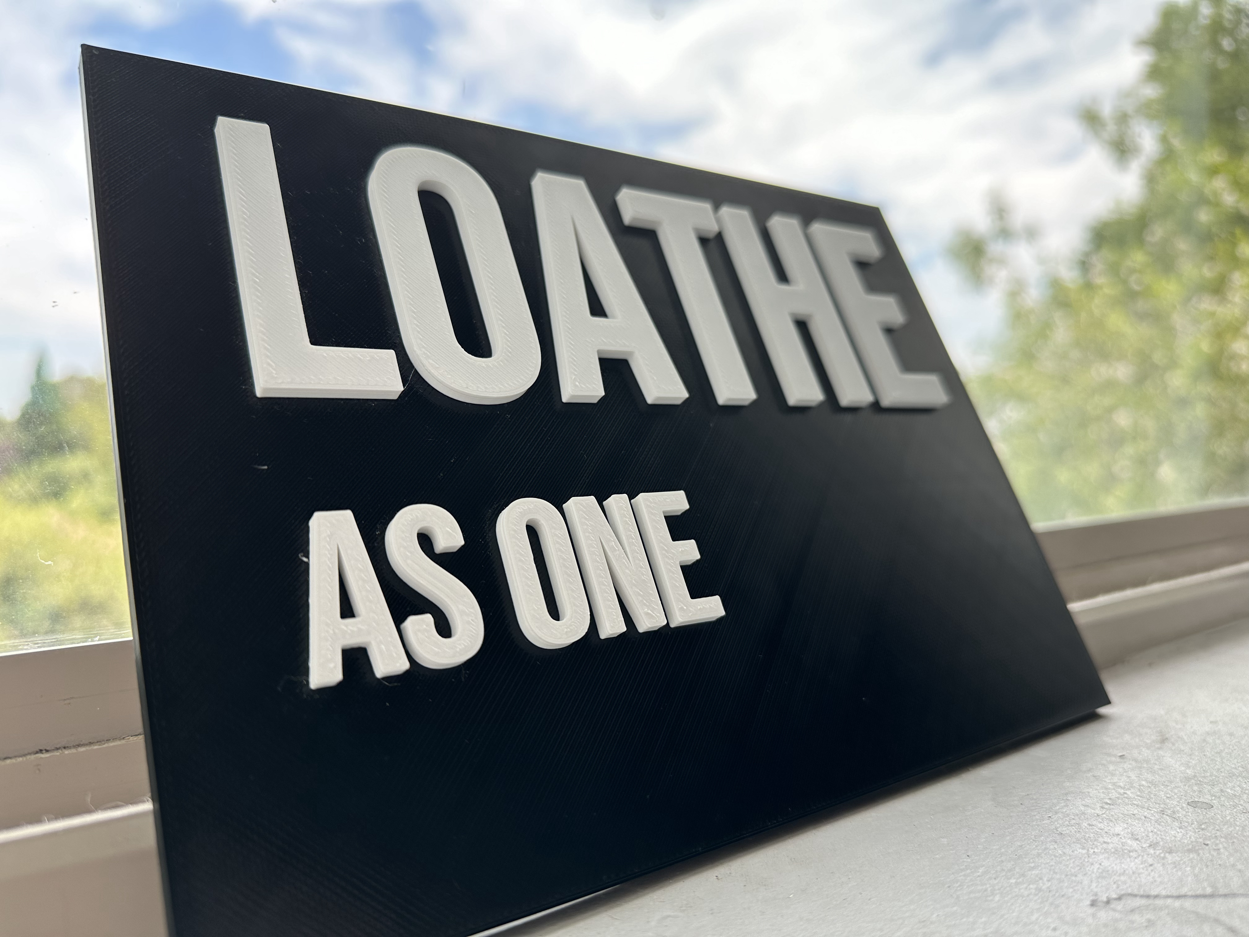 LOATHE sign by Stormy_Lake4512 | Download free STL model | Printables.com
