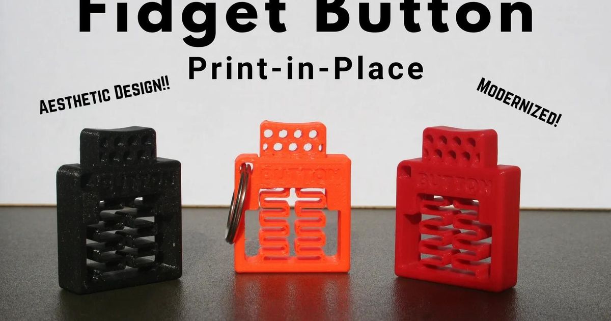 Fidget Button Modernized (Print in Place) by Master Printer | Download ... Fidget Button Modernized (Print in Place) by Master Printer | Download ...