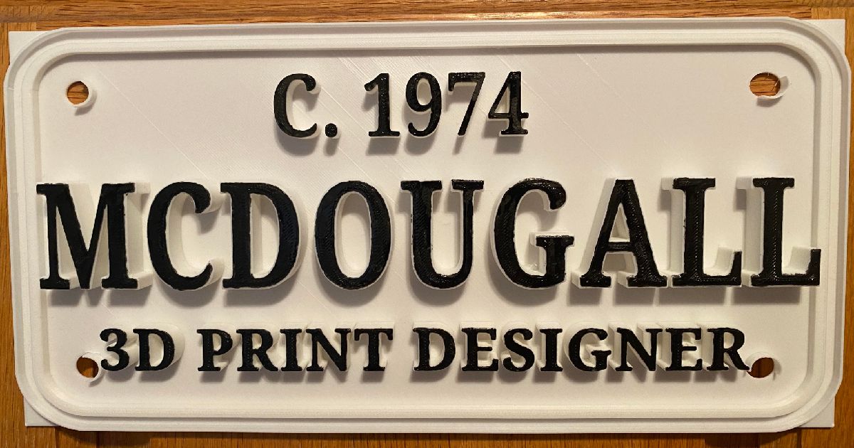 A personalized license plate - made in TinkerCad by Stan3dprintsns ...