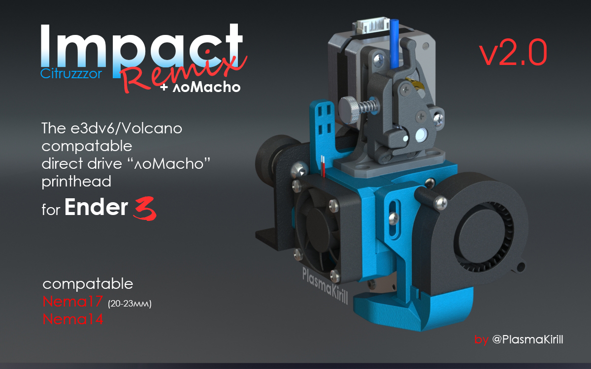 IMPACT PRINTHEAD FOR ENDER-3 + ЛОMACHO DIRECT V2.0 by Ivanov Kirill ...
