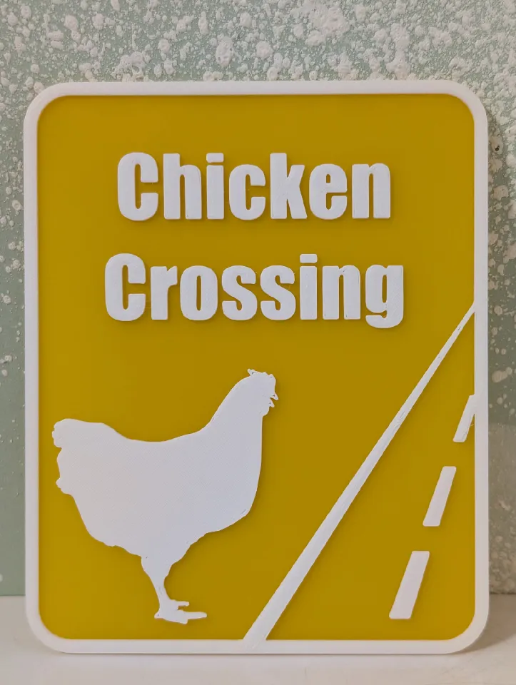 Chicken Crossing Sign by MadTNOTN | Download free STL model ...