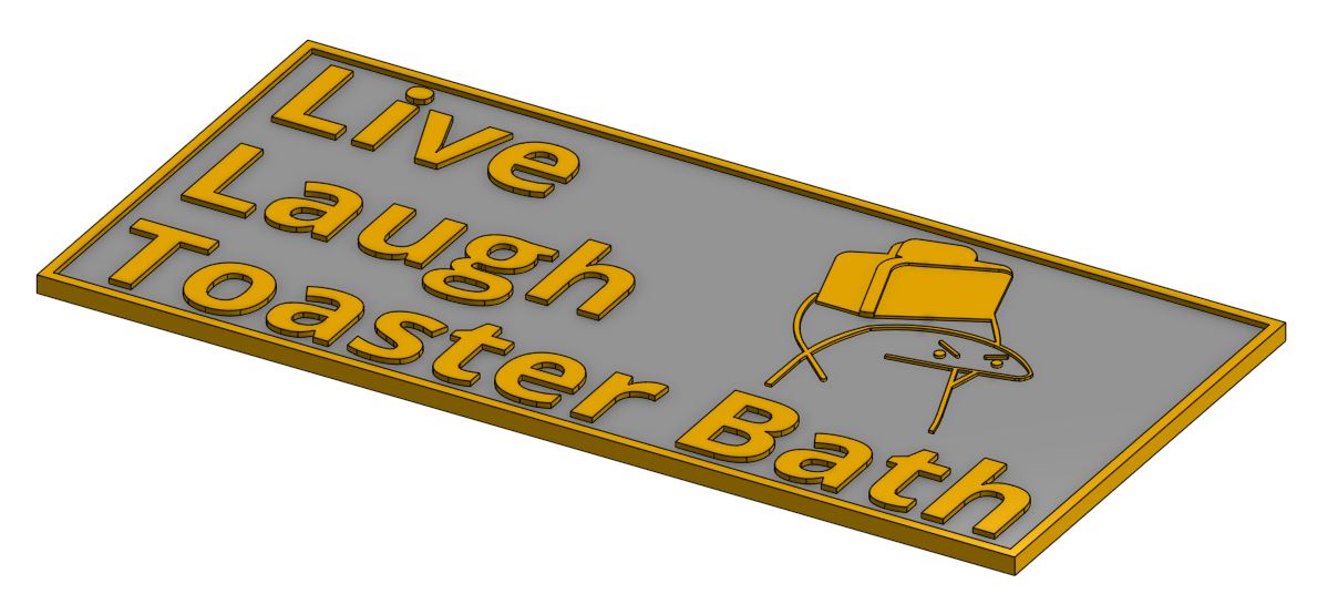 Live, Laugh, Toaster Bath Sign by Existent Creations | Download free ...