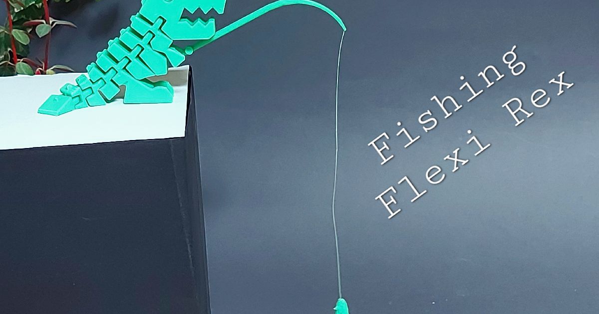 Fishing Flexi Rex por kida | Descargar modelo STL gratuito | Printables.com