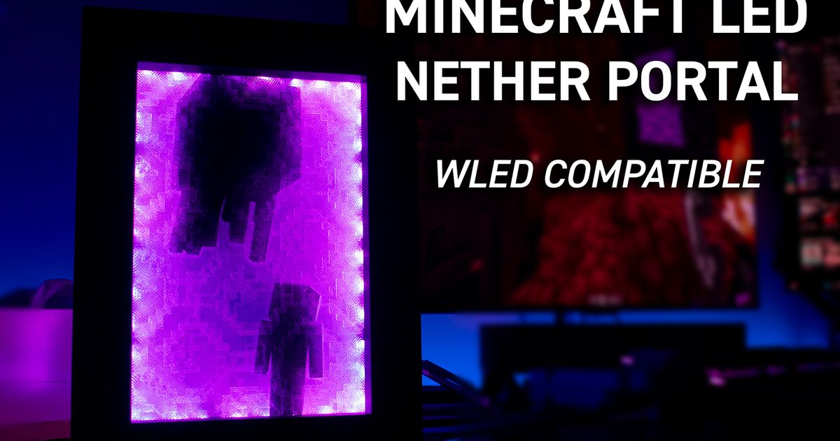 Minecraft Nether Portal LED Lamp (WLED Compatible) by Jackalolz ...